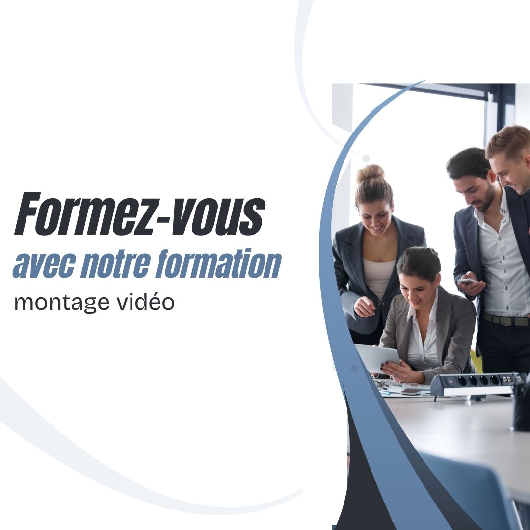 Formez vous avec notre formation montage video