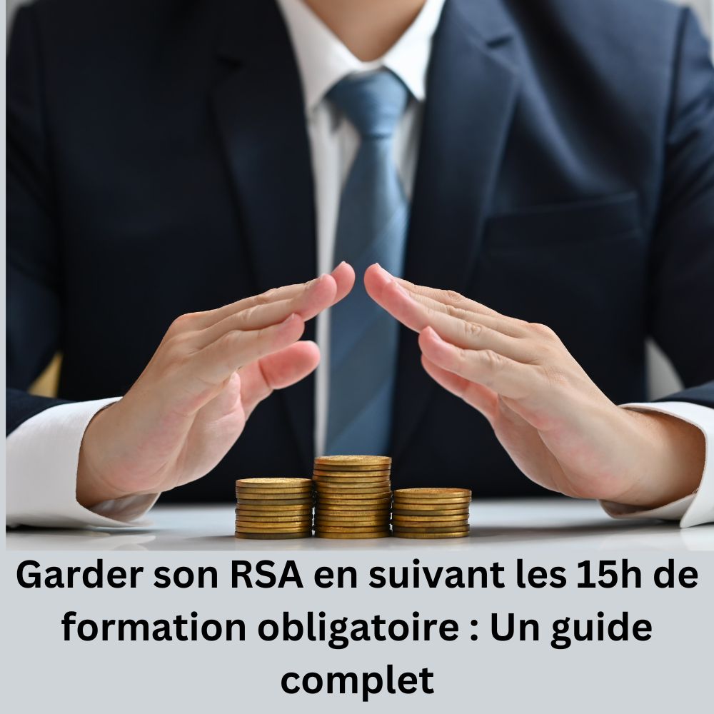 Garder Son RSA En Suivant Les 15 Heures De Formation Obligatoires