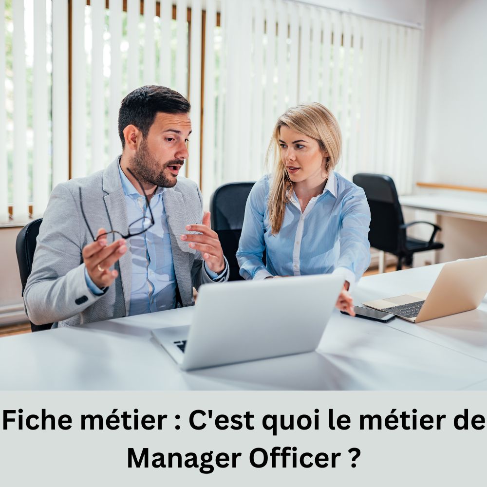 Manager Officer : Missions, Compétences Et Formation