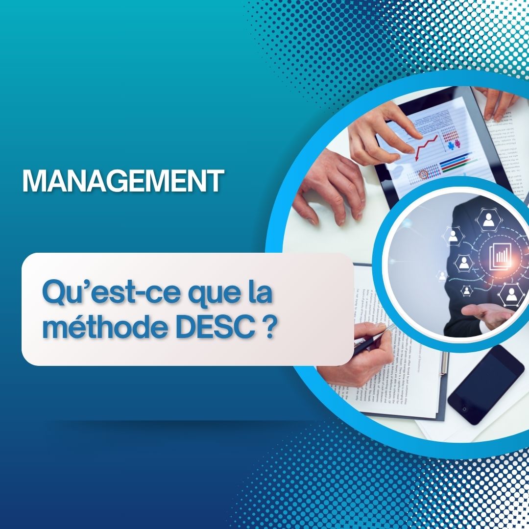 Qu'est-ce que la méthode DESC en management