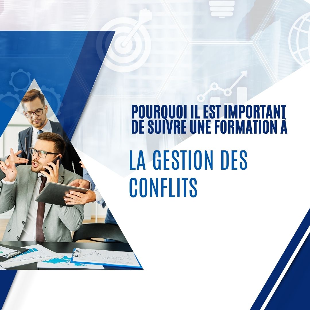Pourquoi il est important de suivre une formation à la gestion des conflits