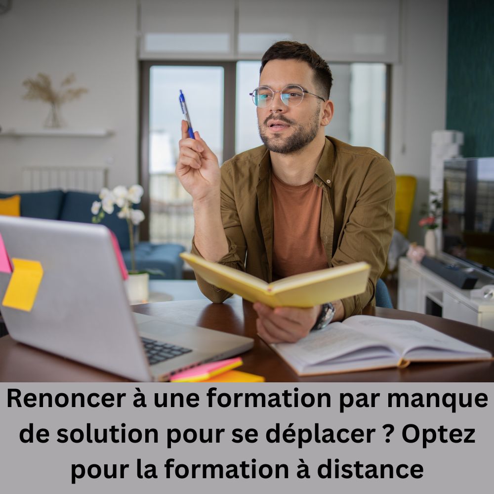 Formation à Distance : Une Solution Pratique Pour Se Former Sans Se ...