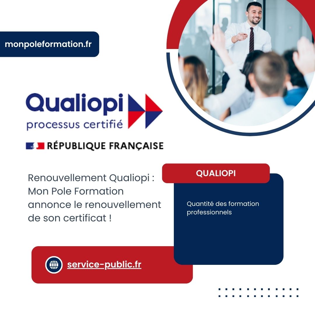 Renouvellement Qualiopi : Mon Pole Formation confirme son engagement qualité
