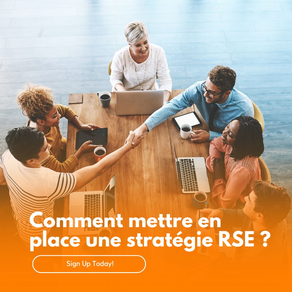 Comment Mettre En Place Une Stratégie RSE Efficace