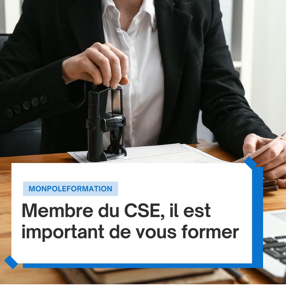 Membre Du CSE : Pourquoi Et Comment Se Former Efficacement