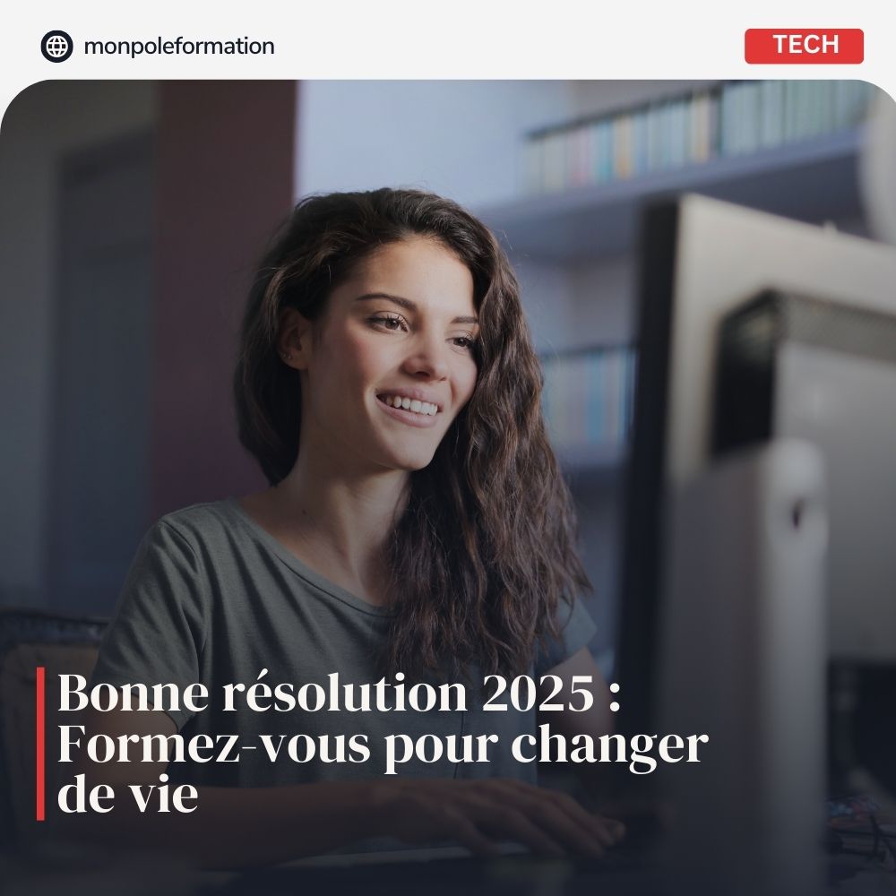 Bonne Résolution 2025 : Transformez Votre Vie Grâce à La Formation