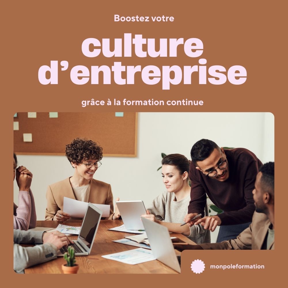 Boostez Votre Culture D’entreprise Grâce à La Formation Continue