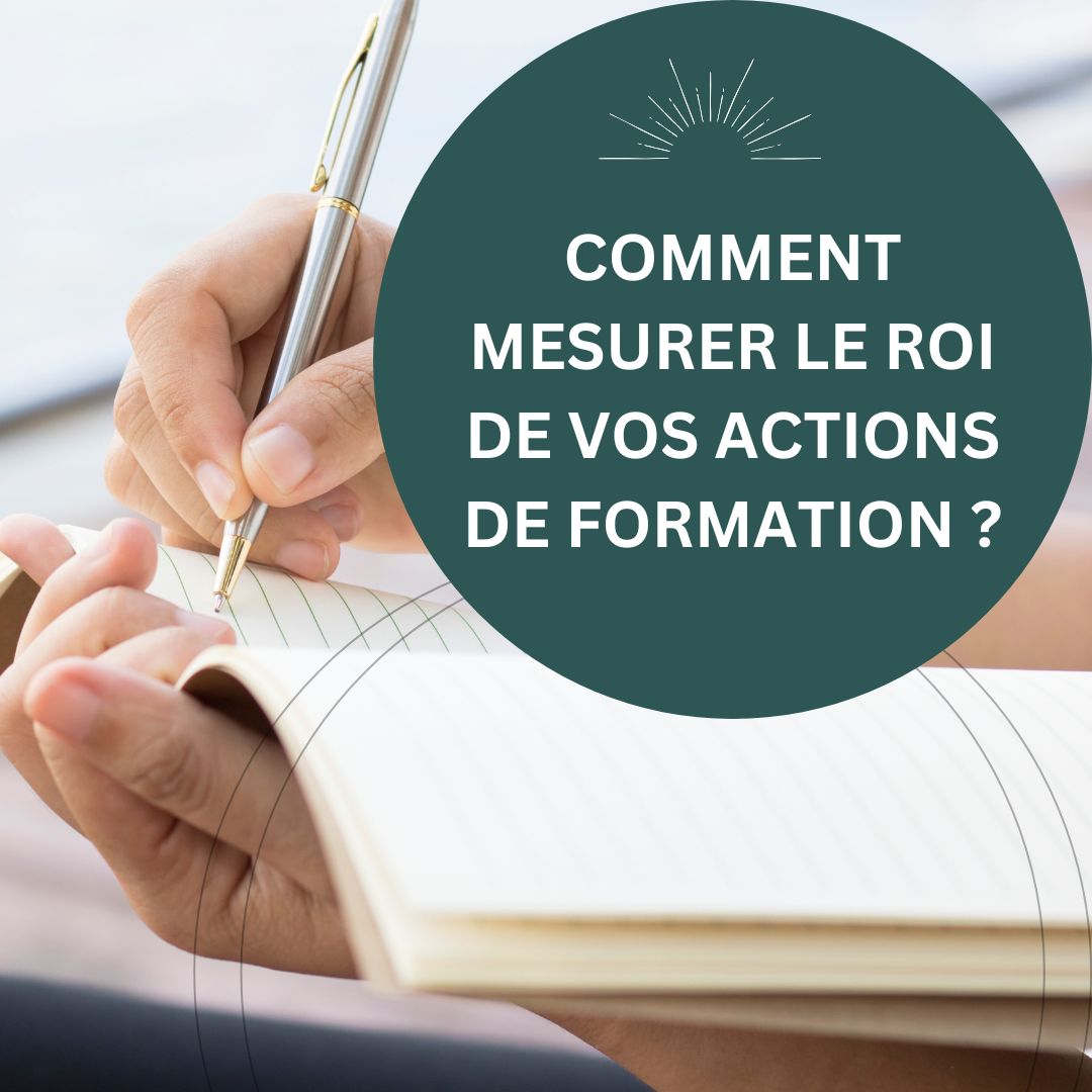 Comment mesurer le ROI de vos formations et optimiser leur impact