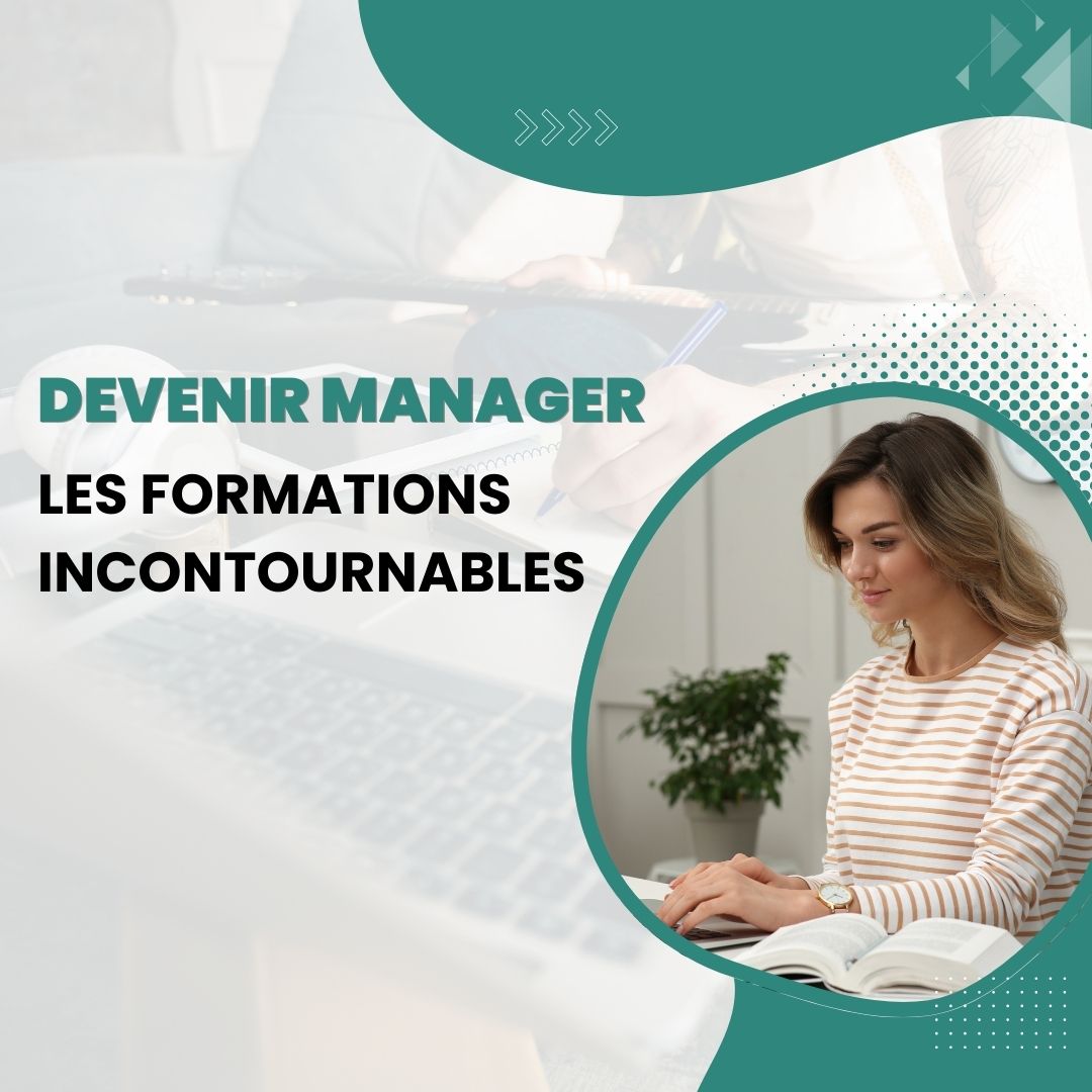 Devenir manager : quelles formations suivre pour réussir