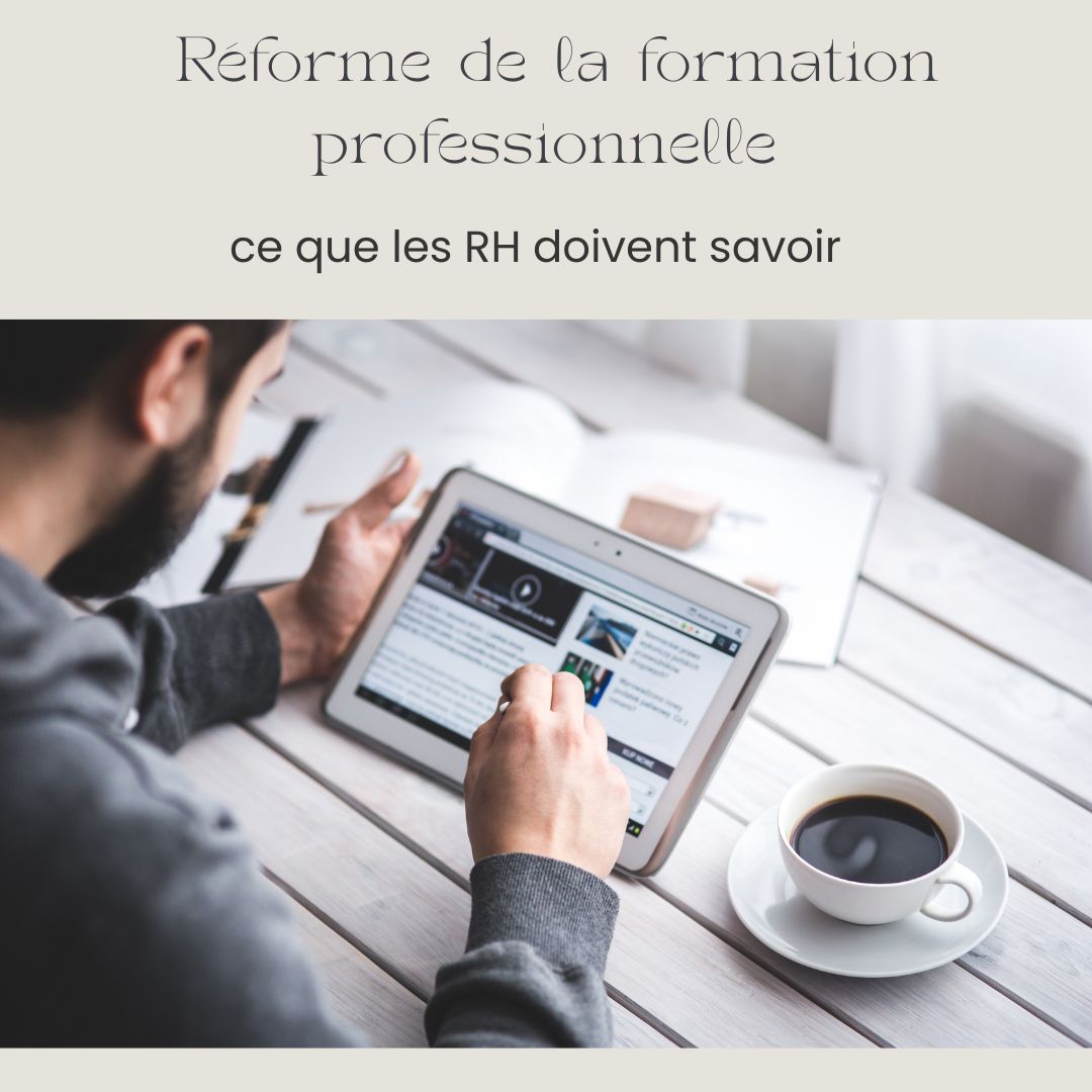 Réforme de la formation professionnelle 2025 : les enjeux pour les RH