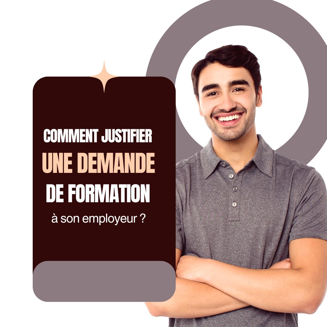 Comment justifier une demande de formation à son employeur