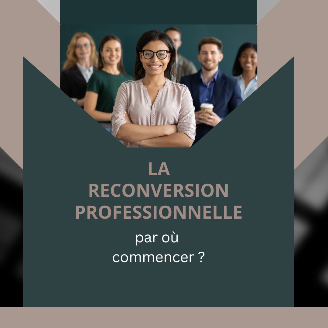 La reconversion professionnelle : par où commencer